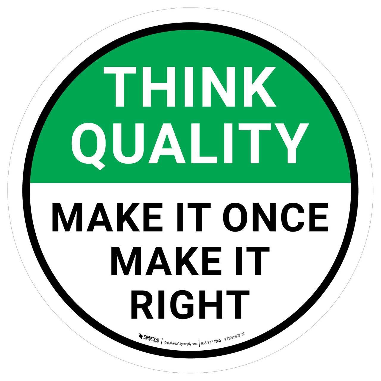 Think Quality: Make It Once Make It Right Circular - Floor Sign