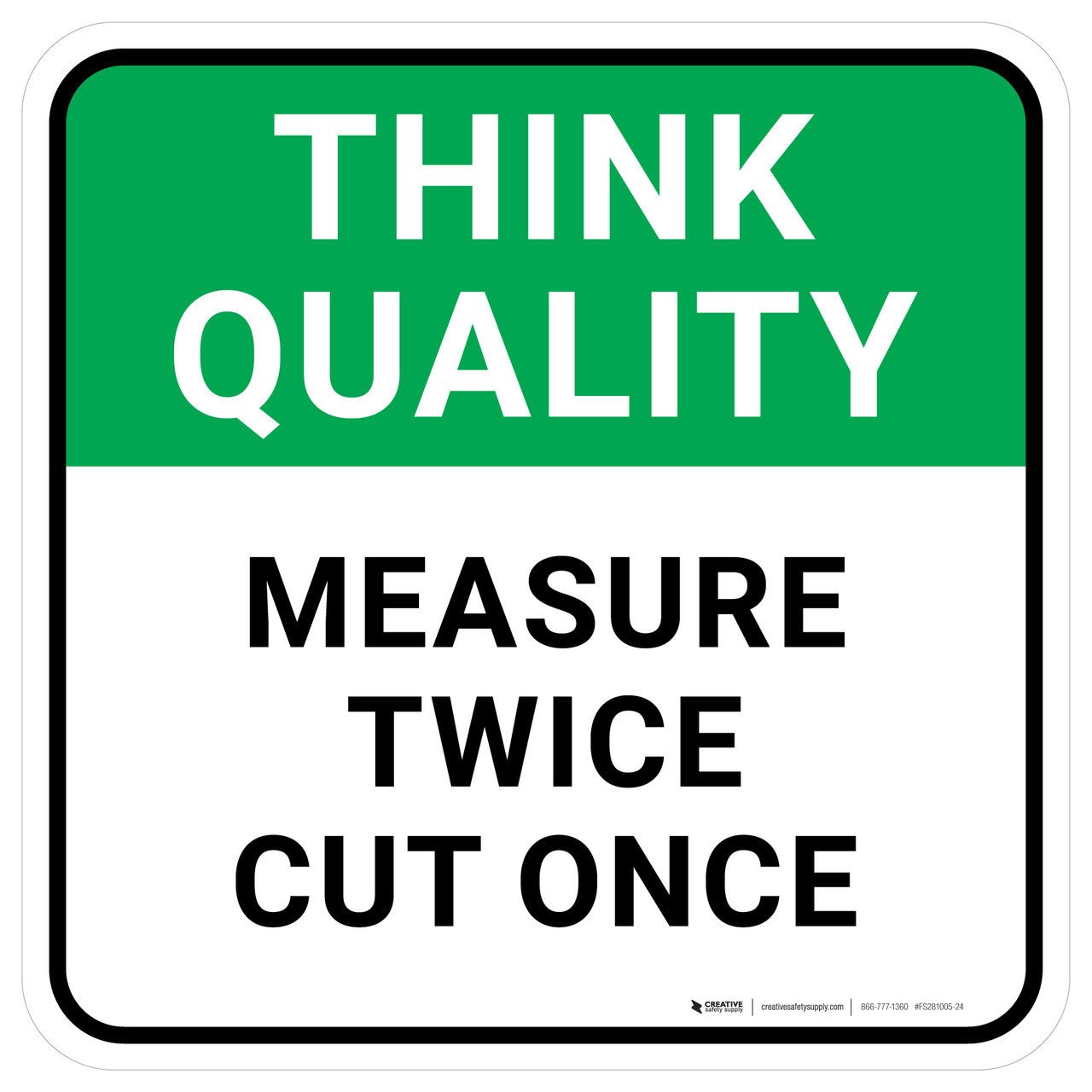 Think Quality: Measure Twice Cut Once Square - Floor Sign | 5SToday.com