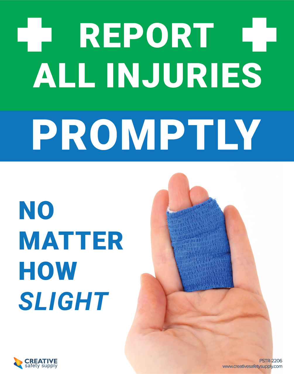 Report Injuries Promptly No Matter How Slight with Photo - Poster