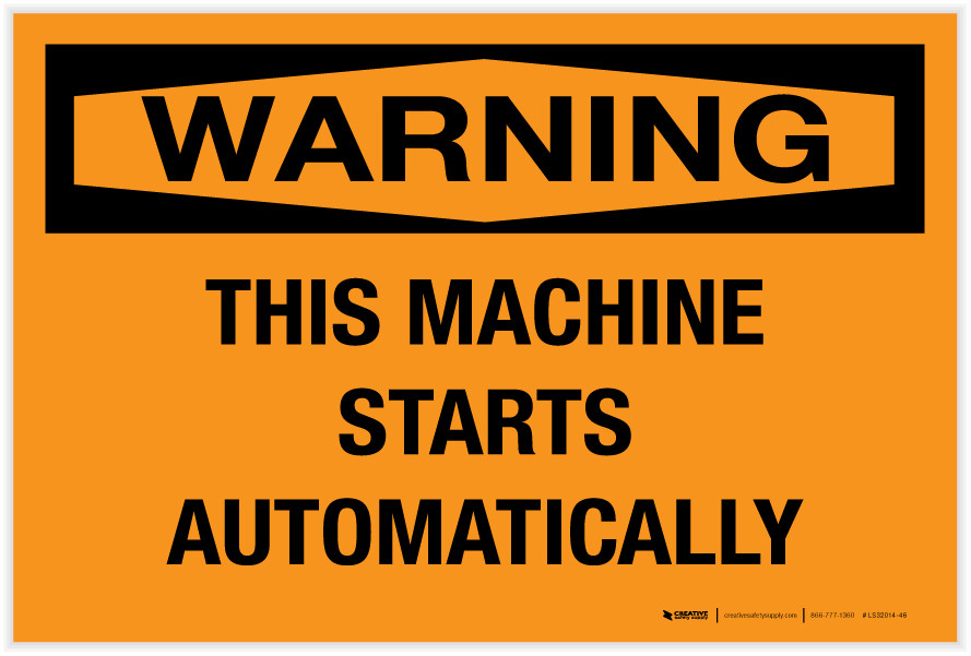 Warning: This Machine Starts Automatically - Label