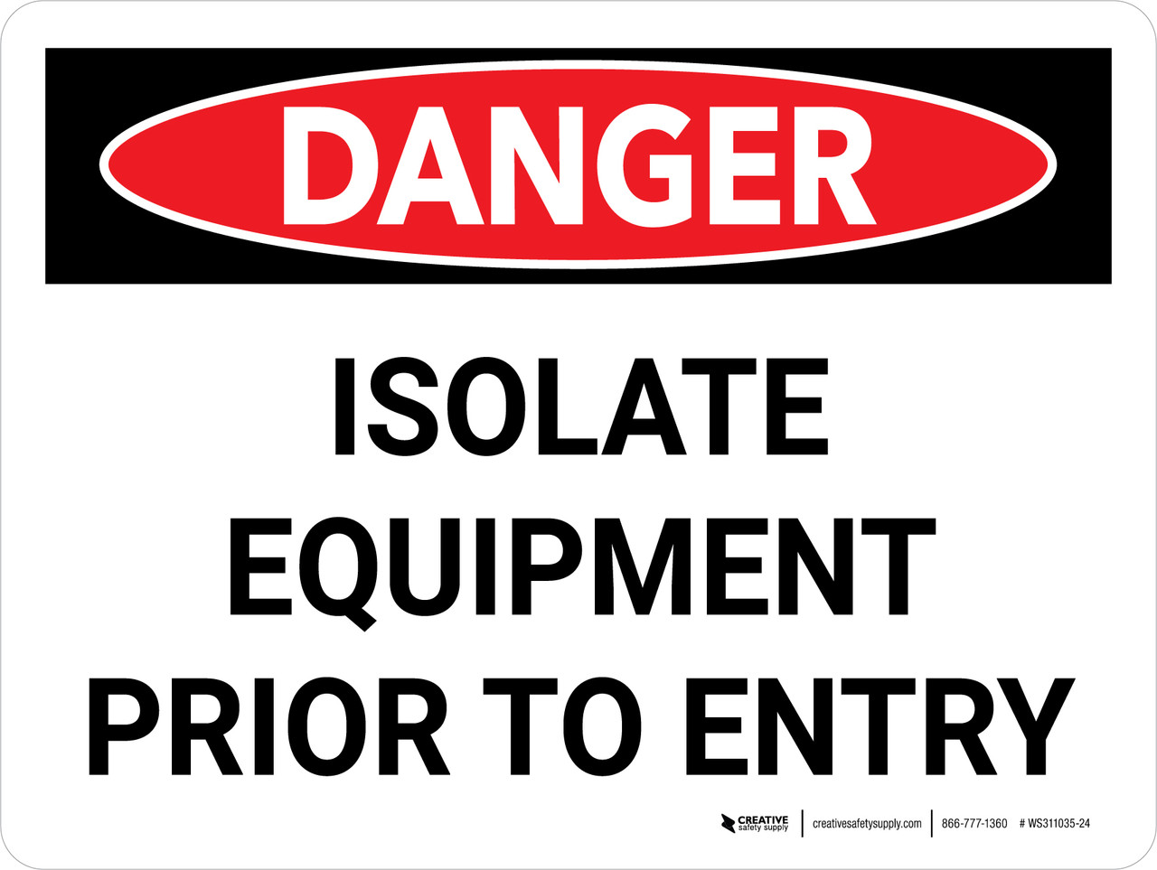 Danger: Isolate equipment prior to entry Landscape - Wall Sign