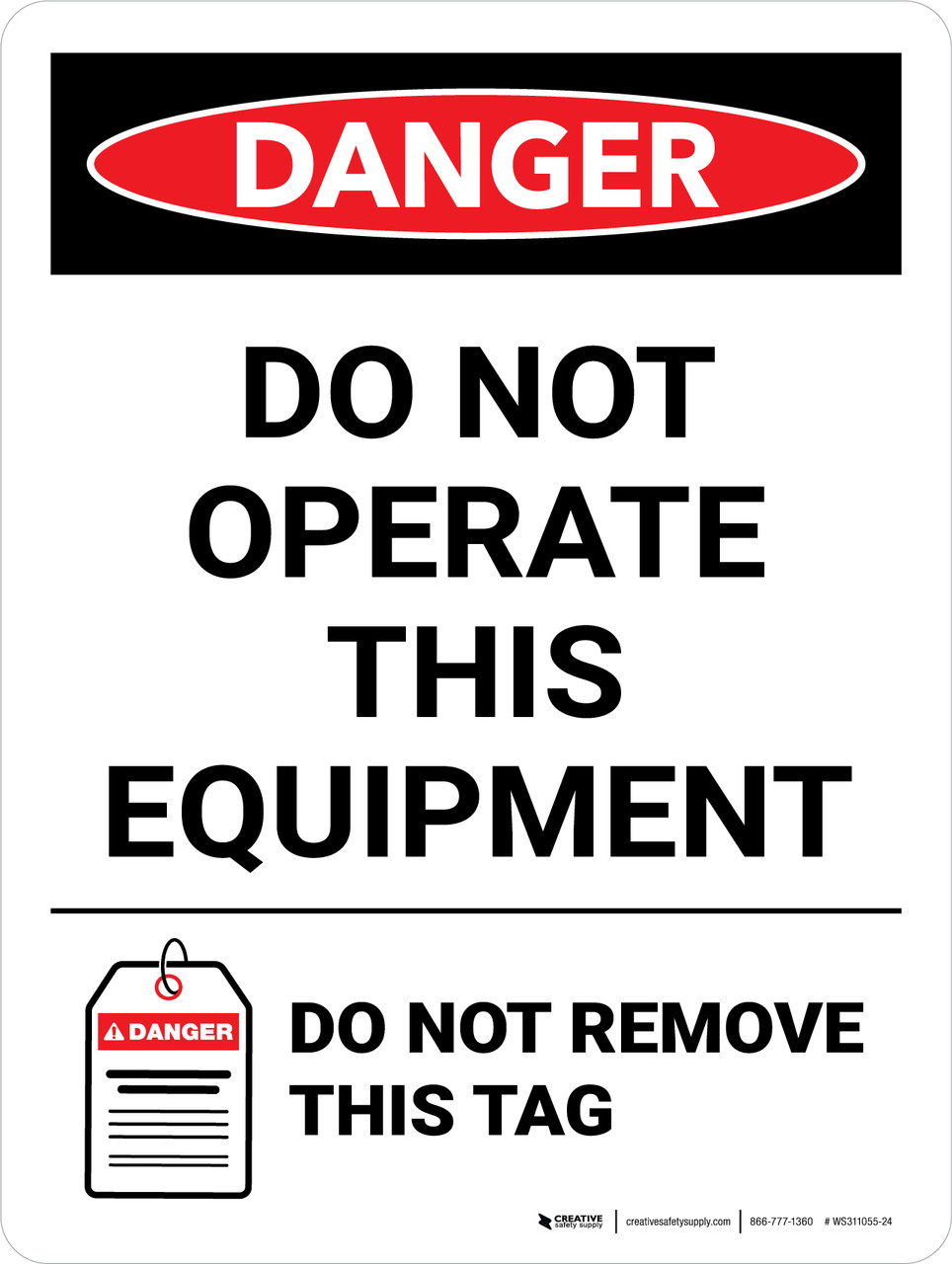 Danger: Do Not Operate This Equipment Portrait - Wall Sign
