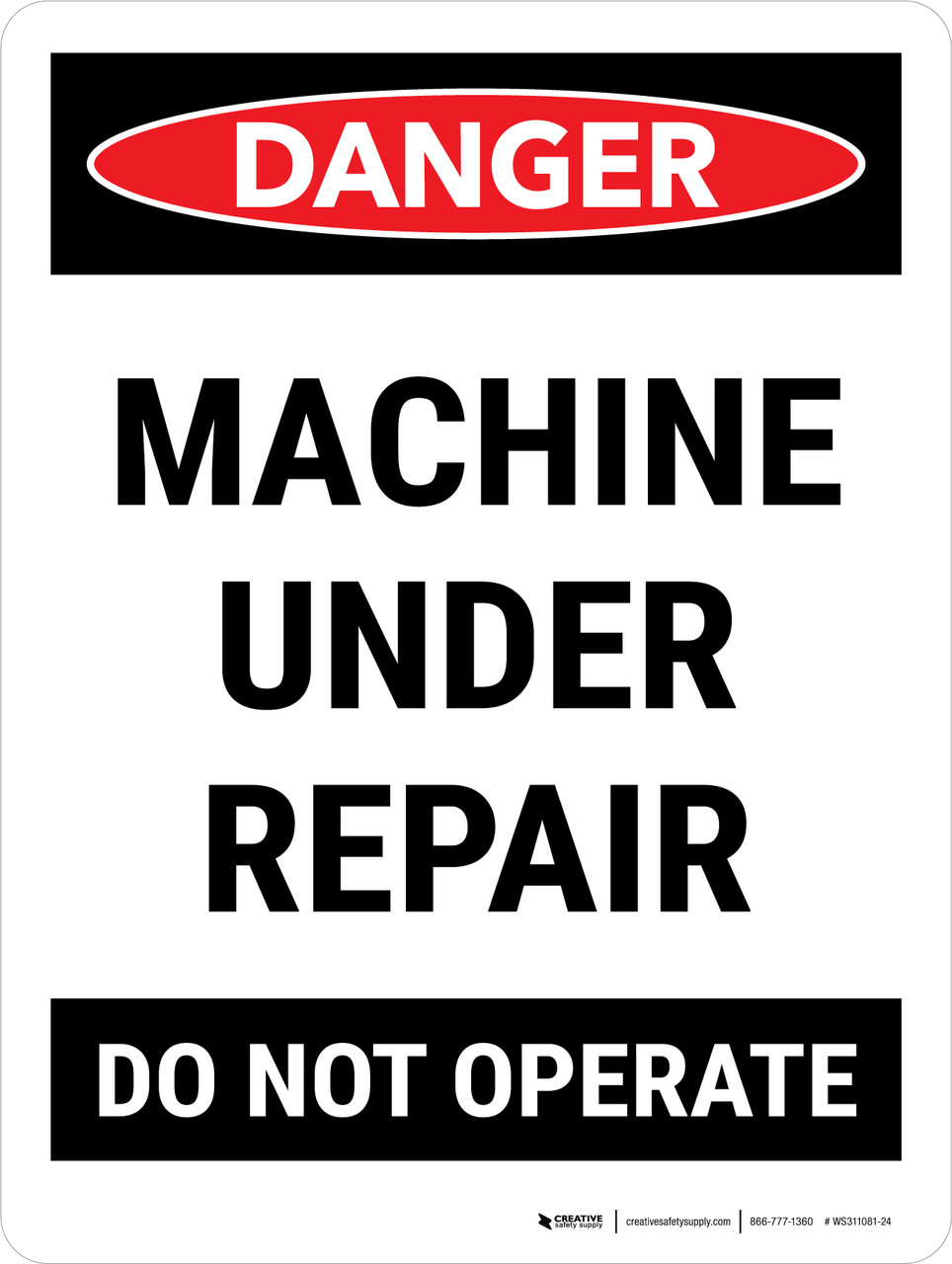 Danger: Machine Under Repair Do Not Operate Portrait - Wall Sign
