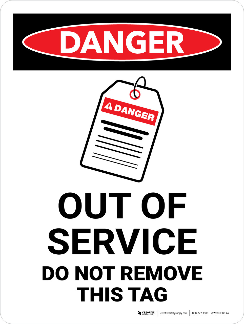 Danger: Out Of Service, Do Not Remove This Tag Portrait - Wall Sign