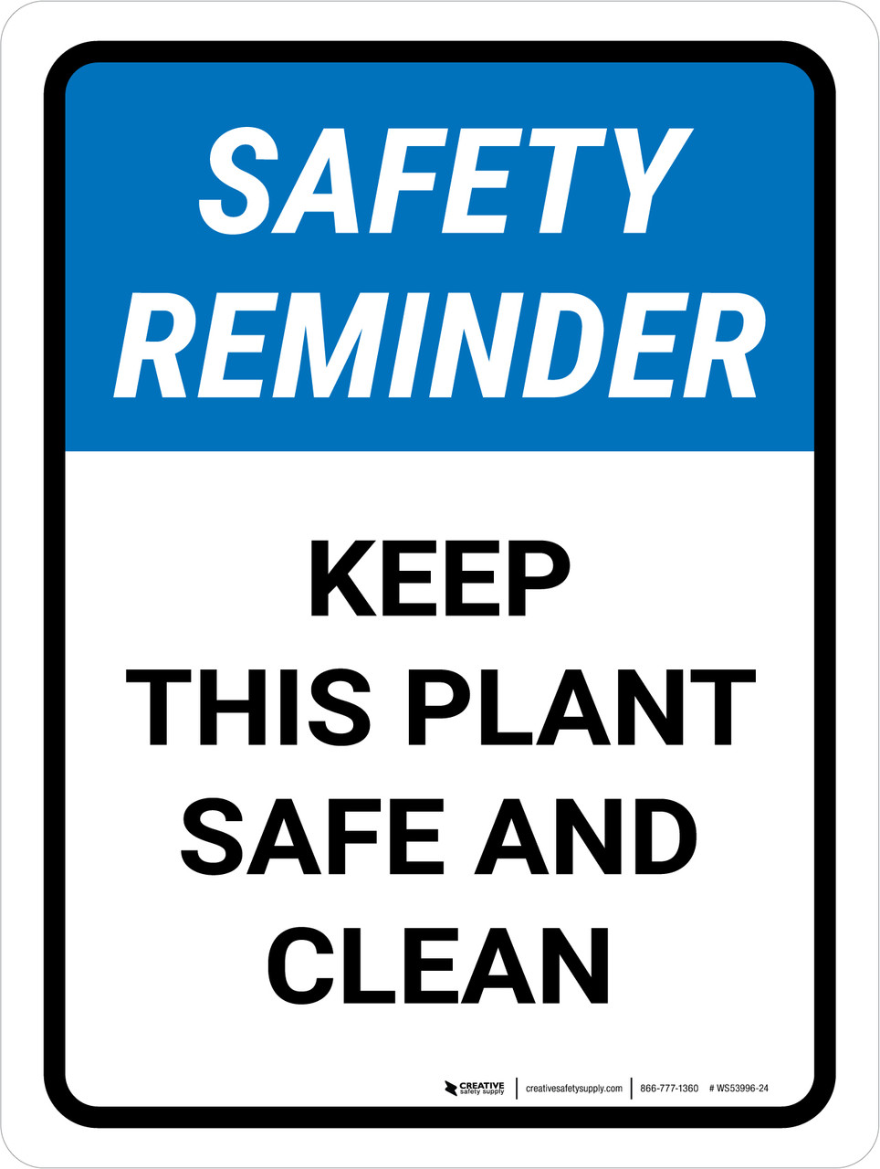 Safety Reminder: Keep This Plant Safe and Clean Portrait - Wall Sign
