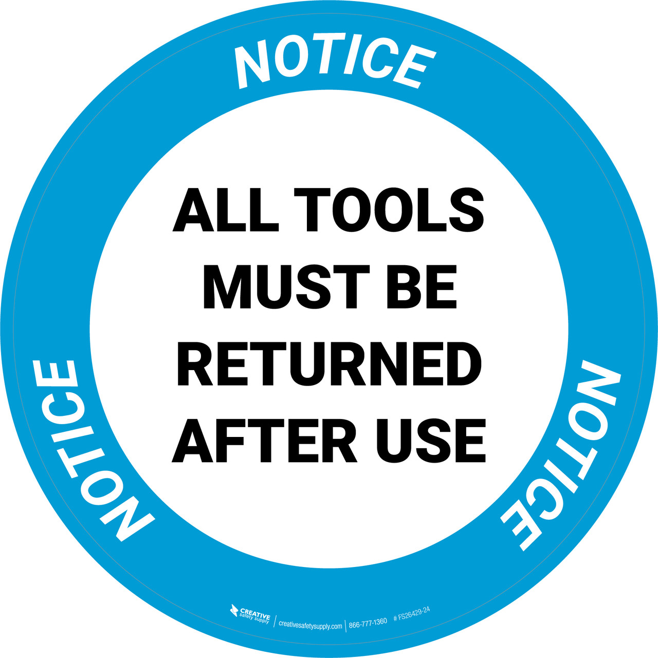 Notice: All Tools Must Be Returned After Use Circular - Floor Sign ...