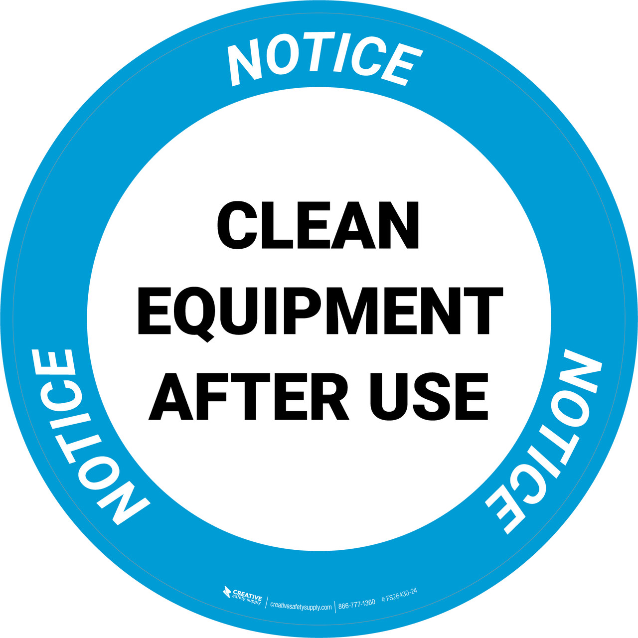 Notice: Clean Equipment After Use Circular - Floor Sign | 5SToday.com
