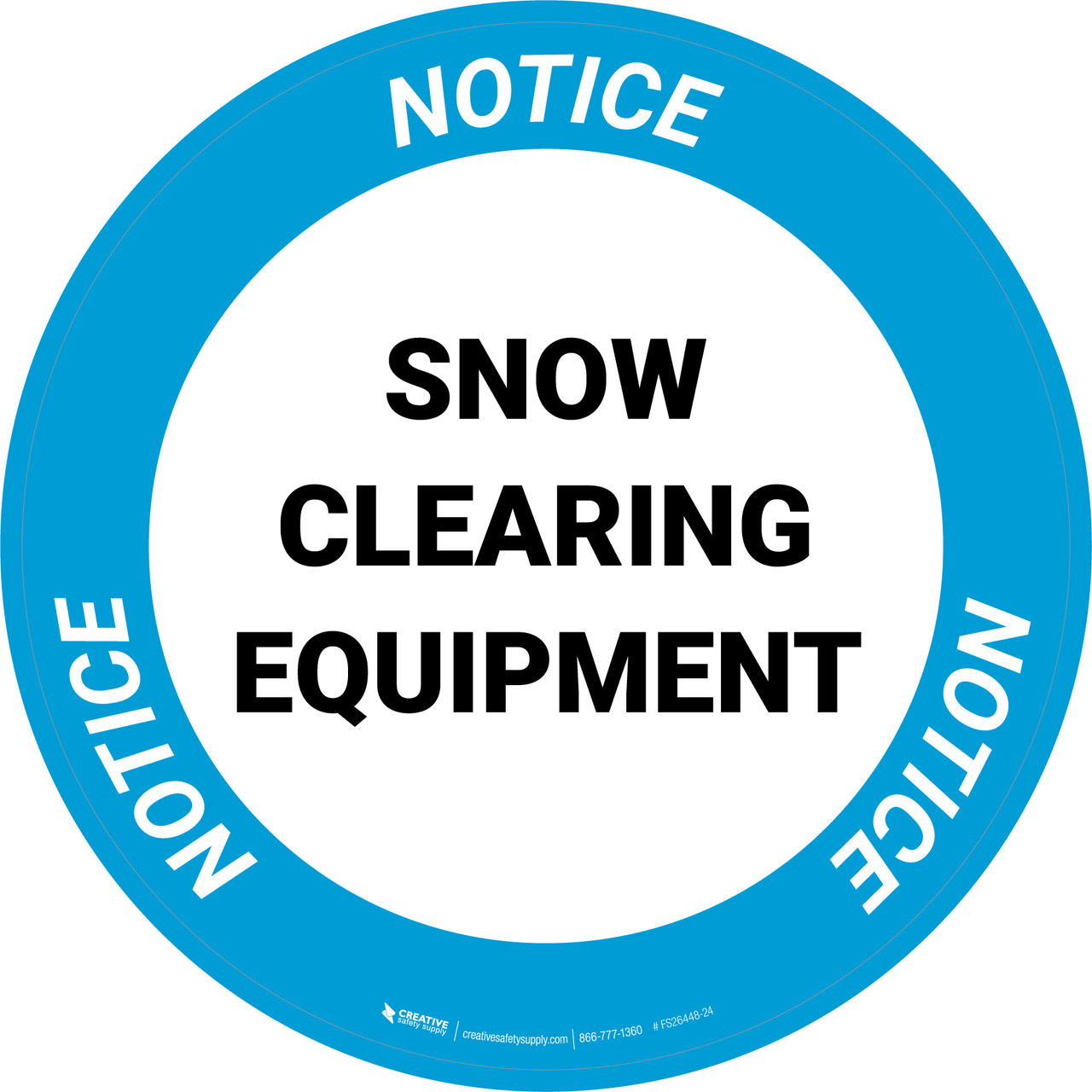 Notice: Snow Clearing Equipment Circular - Floor Sign | 5SToday.com