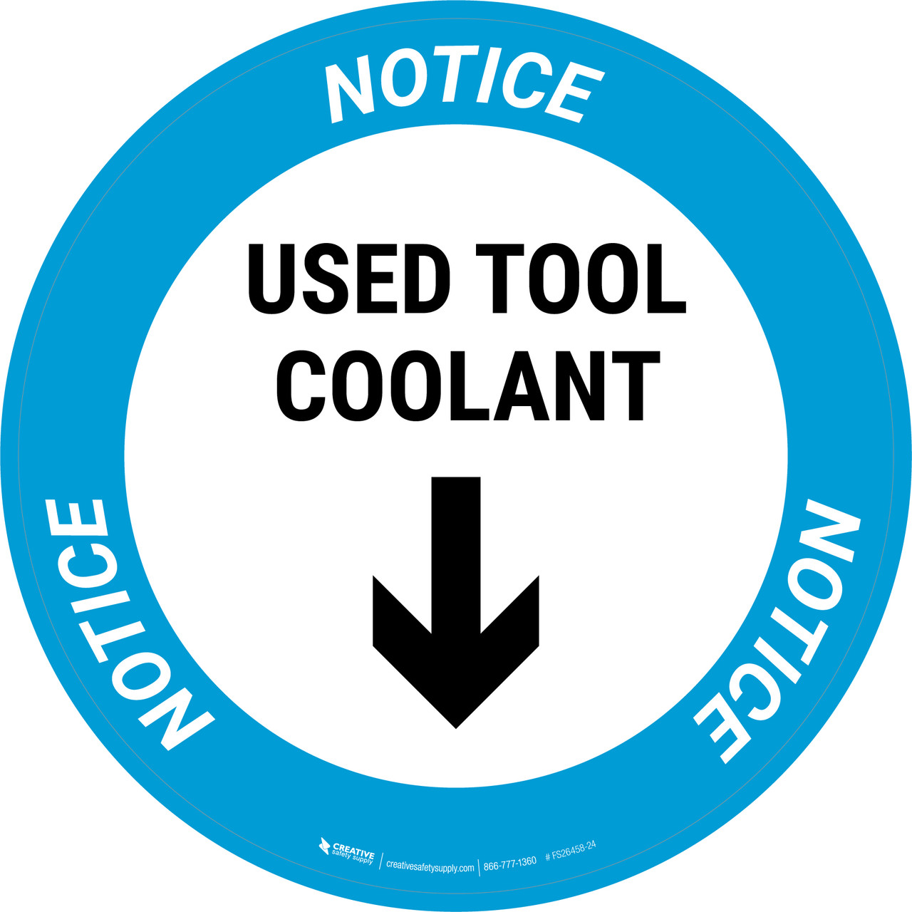 Notice: Used Tool Coolant Down Arrow Circular - Floor Sign