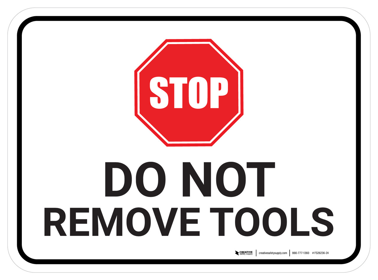 Do Not Remove Tools Rectangular - Floor Sign | 5SToday.com
