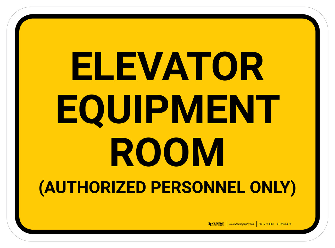 Elevator Equipment Room Authorized Personnel Only Rectangular - Floor ...