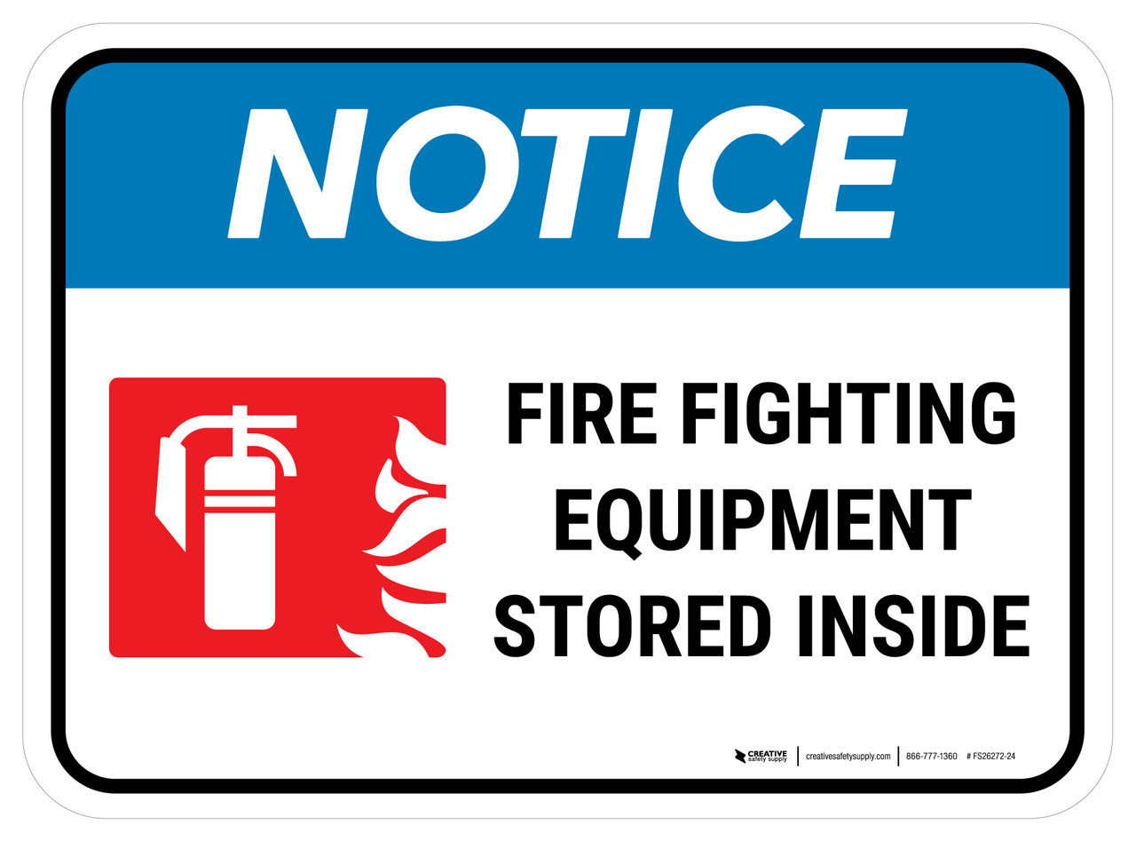 Notice: Fire Fighting Equipment Stored Inside Rectangular - Floor Sign ...