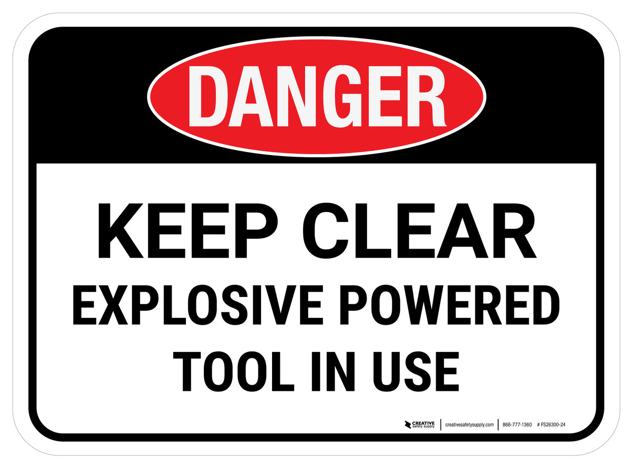 Danger: Keep Clear Explosive Powered Tool In Use Rectangular - Floor Sign