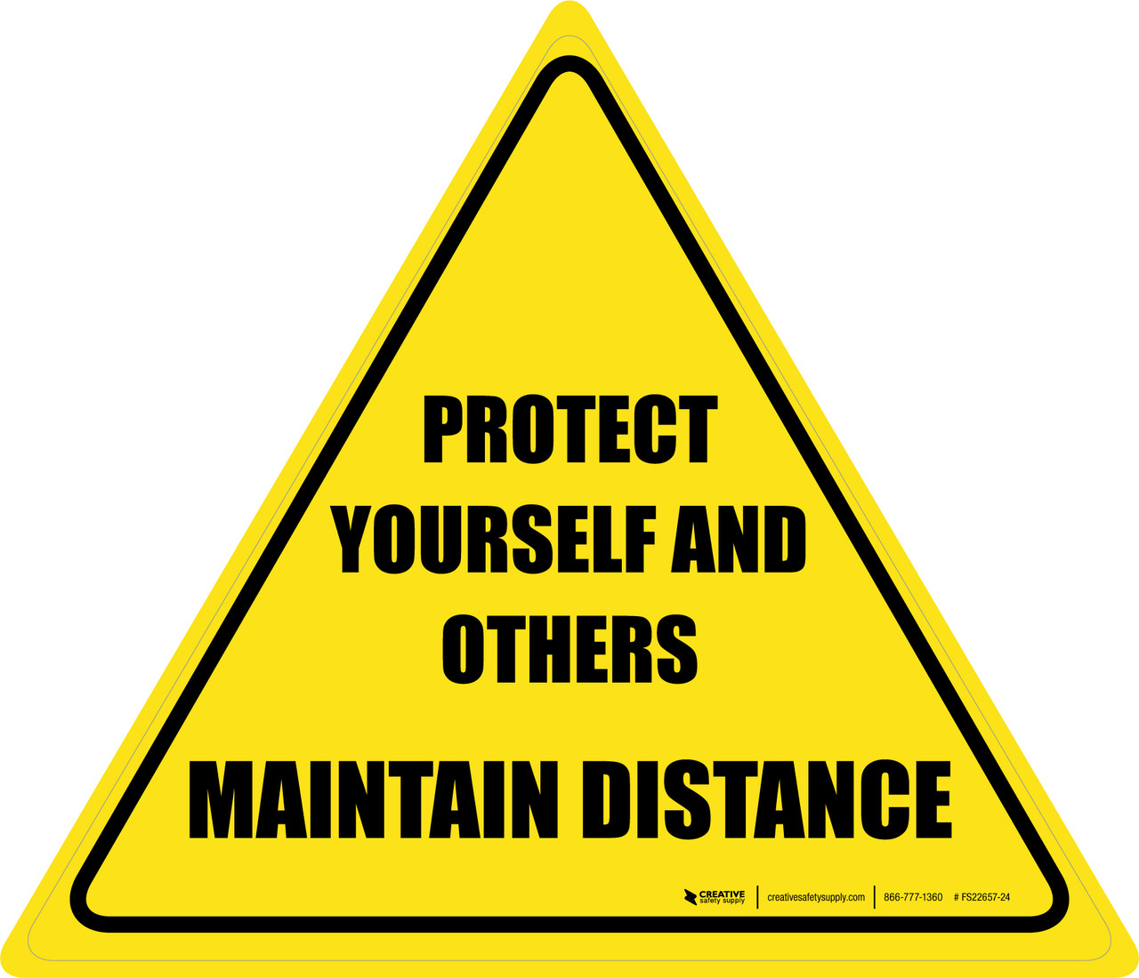 Protect Yourself And Others Maintain Distance Triangle - Floor Sign ...
