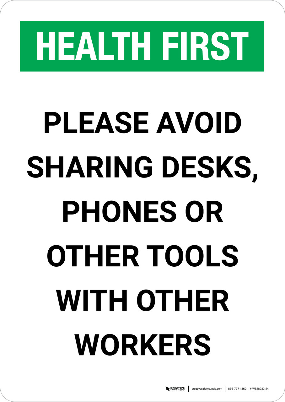Health First: Please Avoid Sharing Desks Phones or Tools Portrait ...