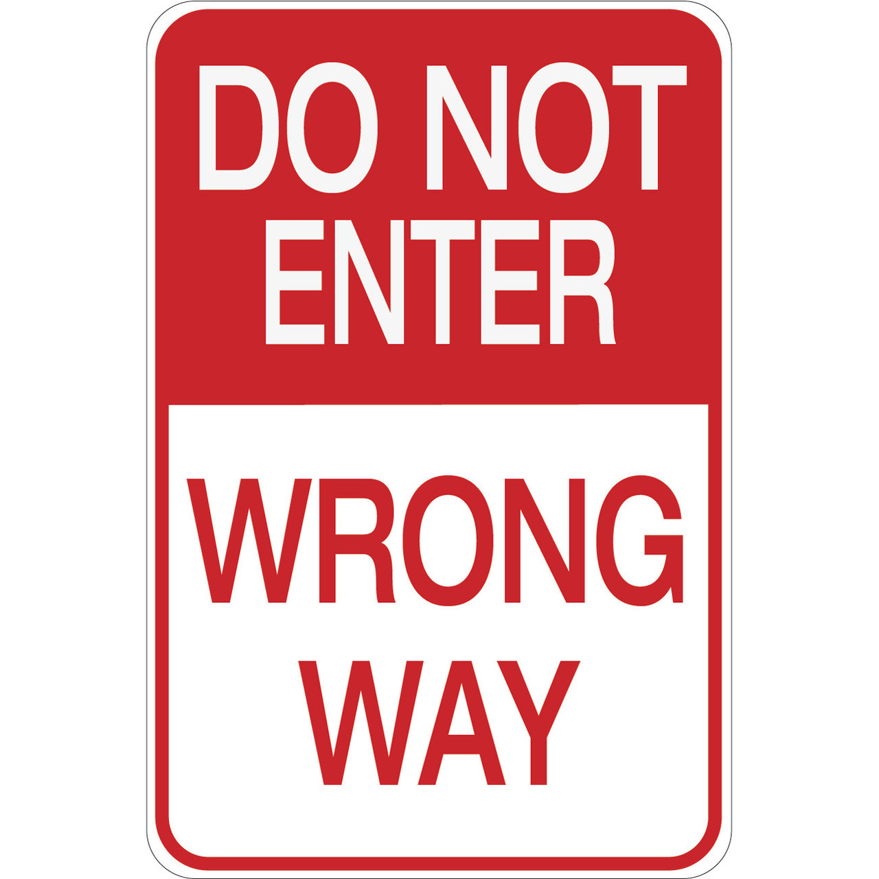 Do Not Enter - Wrong Way Aluminum Sign