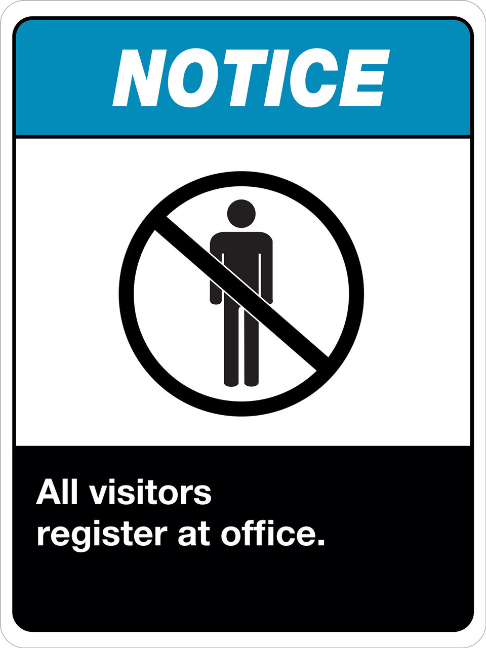 Notice All Visitors Must Register at Office Sign | 5S Today