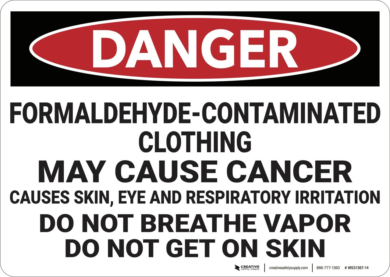 Danger: Formaldehyde Contaminated Clothing - Wall Sign | 5S Today