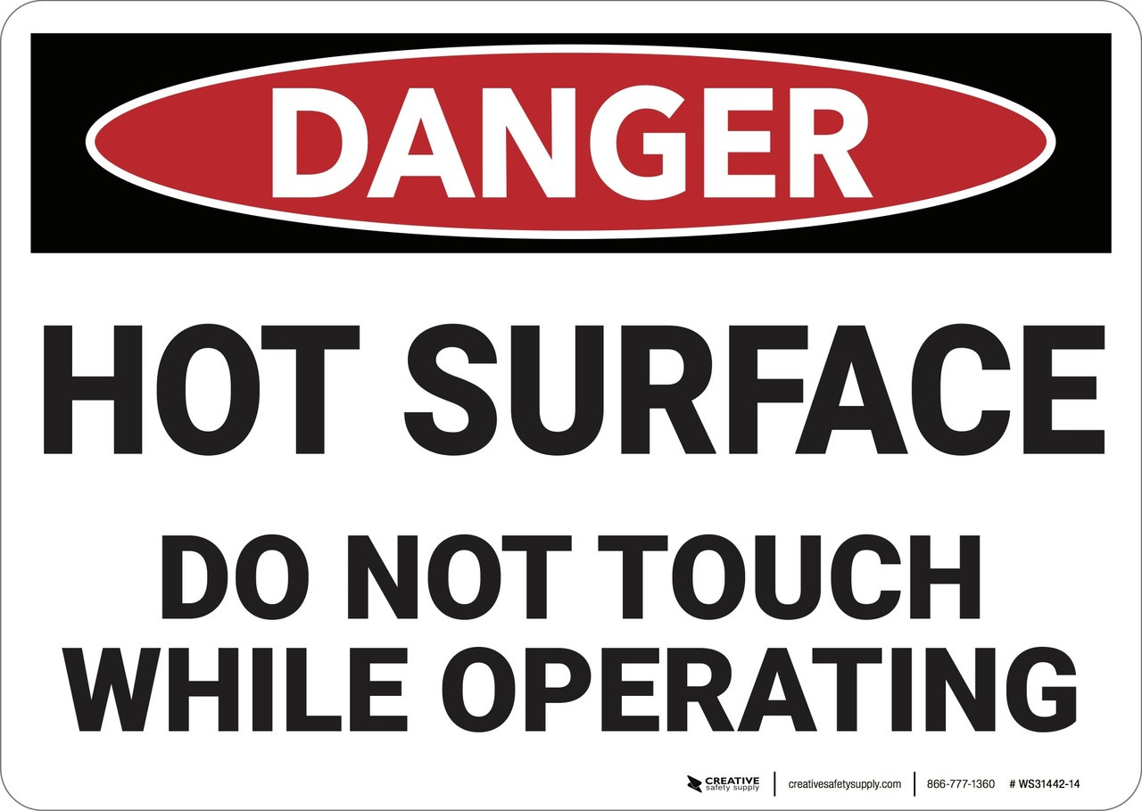 Danger: Hot Surface Do Not Touch - Wall Sign | 5S Today