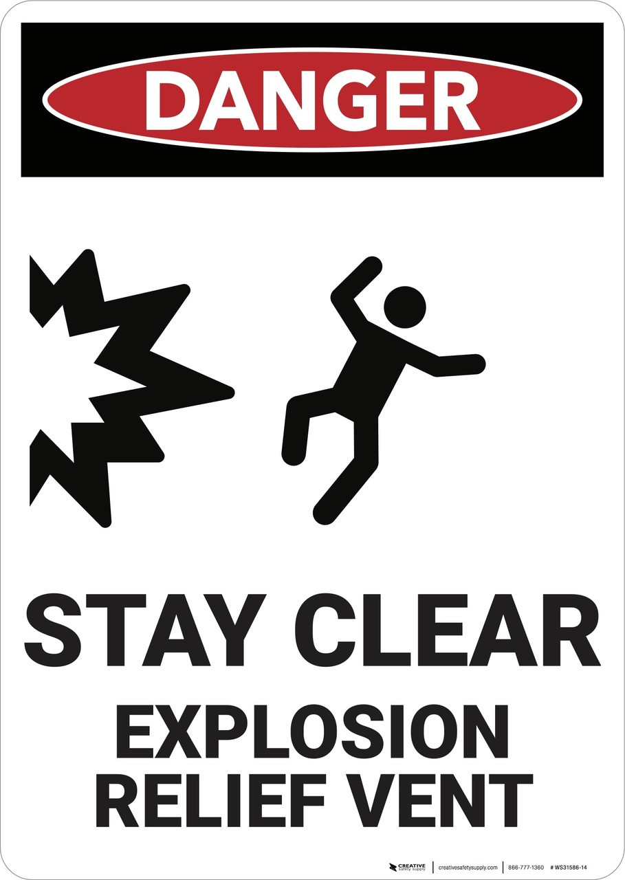 Danger: Stay Clear Explosion Relief Vent - Wall Sign | 5S Today