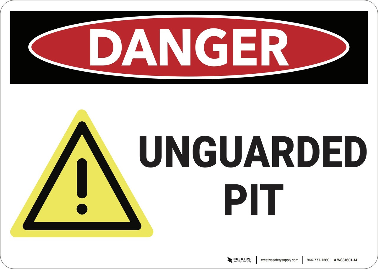 Danger: Unguarded Pit - Wall Sign | 5S Today