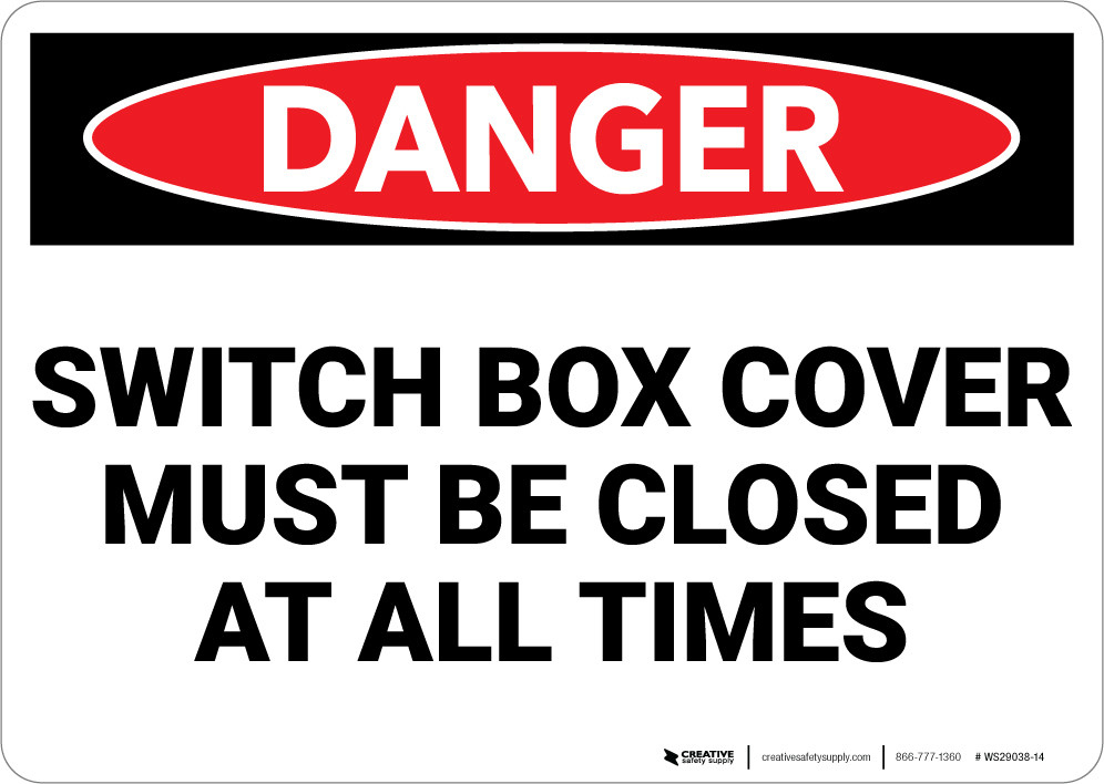 Danger: Electrical Switch Box Covers Closed - Wall Sign | 5S Today