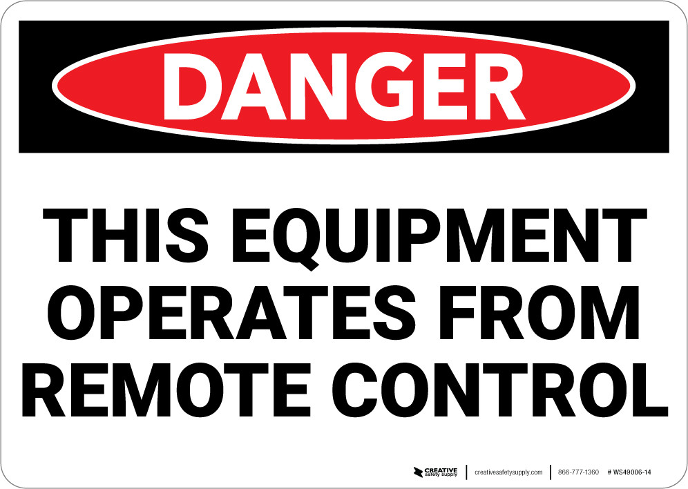 Danger: Equipment Operated By Remote Control - Wall Sign | 5S Today