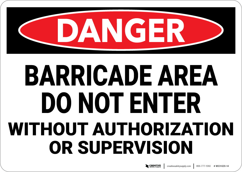 Danger: Barricade Area Do Not Enter - Wall Sign | 5S Today