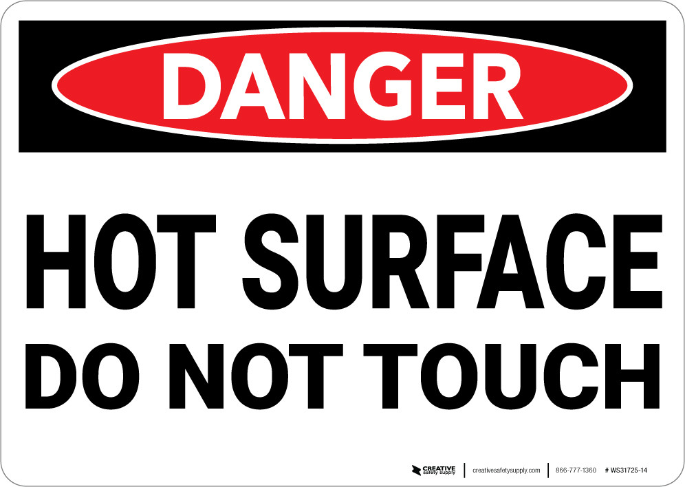 Danger: Hot Surface Do Not Touch Warning - Wall Sign | 5S Today