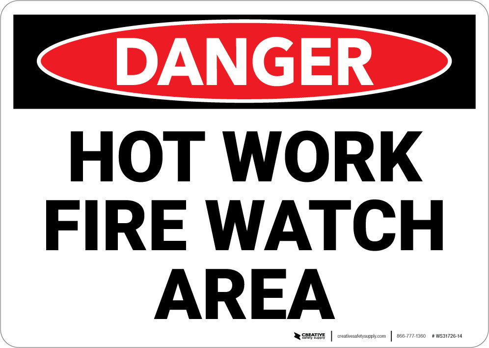 Danger: Hot Work Fire Watch Warning - Wall Sign | 5S Today