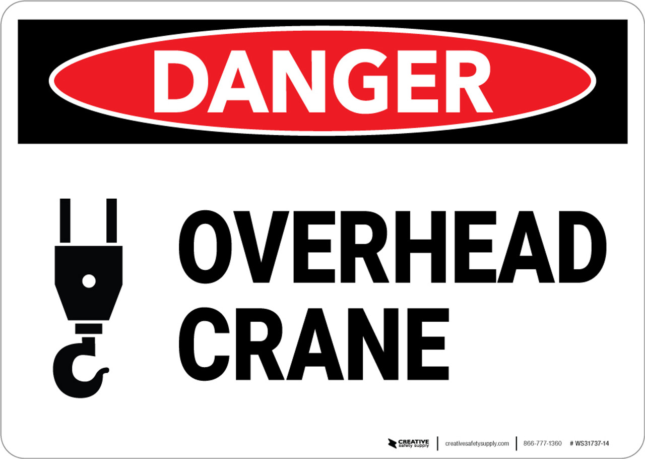 Danger: Overhead Crane Warning - Wall Sign | 5S Today
