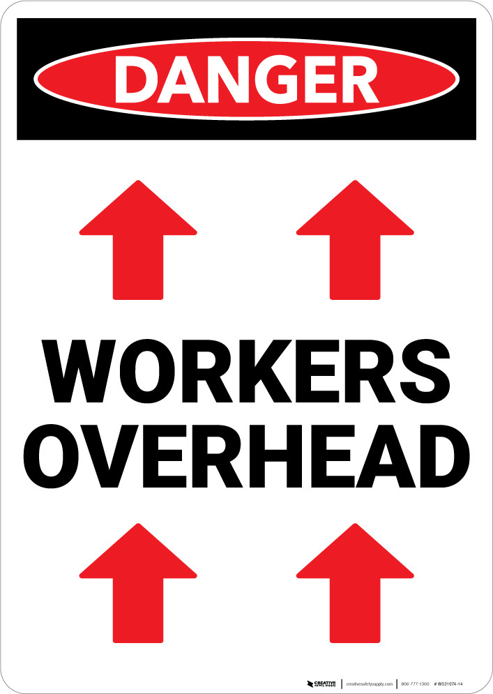 Danger: Workers Overhead Sign With Arrows - Wall Sign | 5S Today
