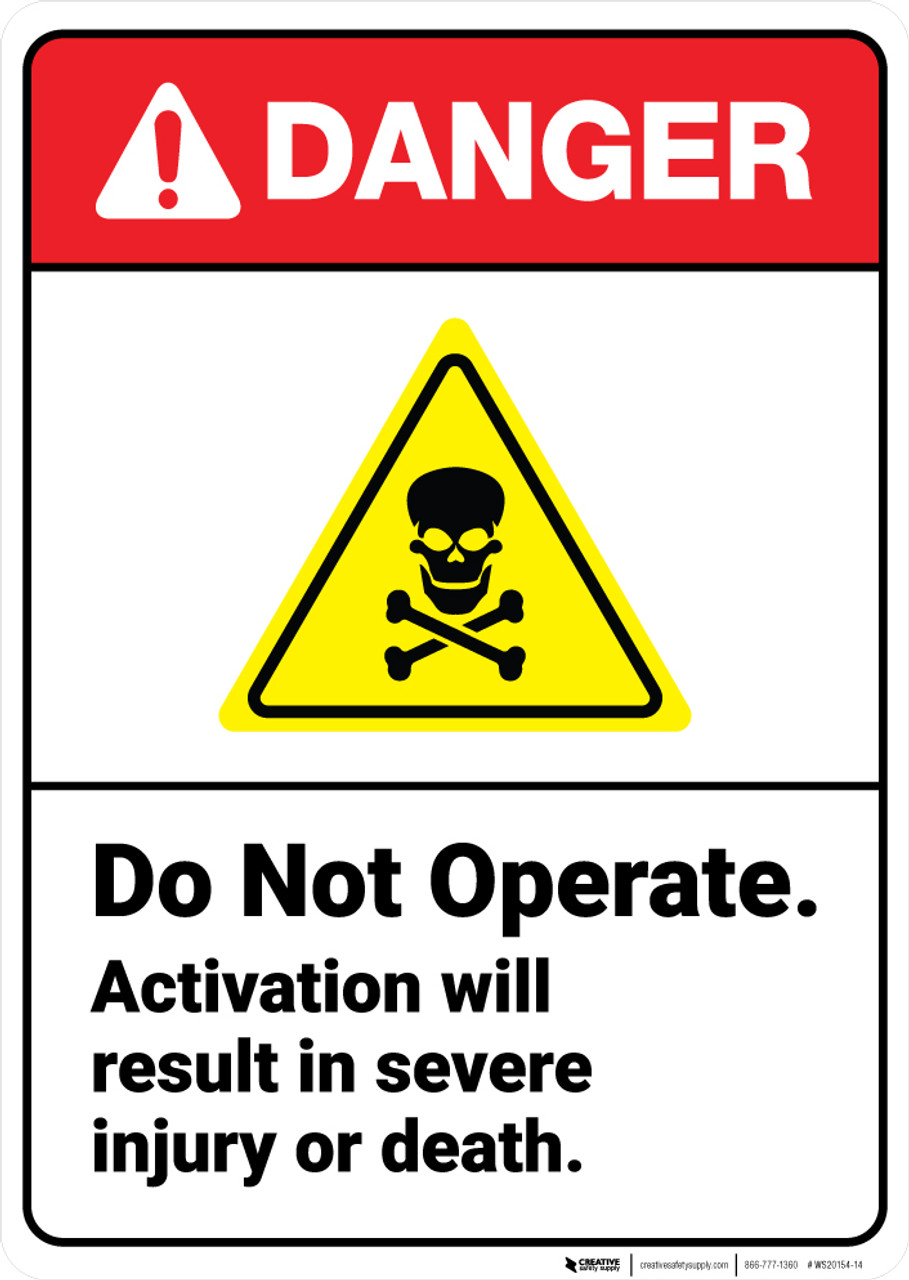 Danger: Do Not Operate Activation Result In Severe Injury ANSI - Wall ...