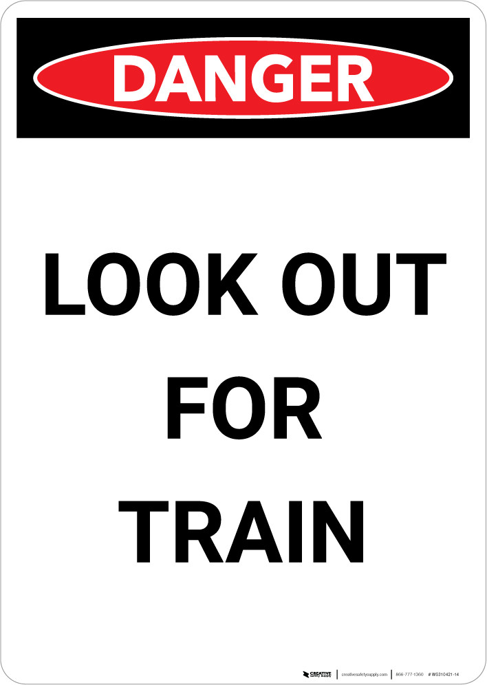 Danger: Look Out For Train Portrait - Wall Sign | 5S Today