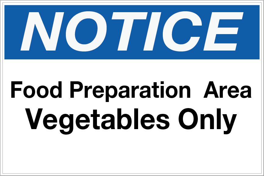 Notice - Food Prep Area - Vegetables Only Wall Sign | 5S Today