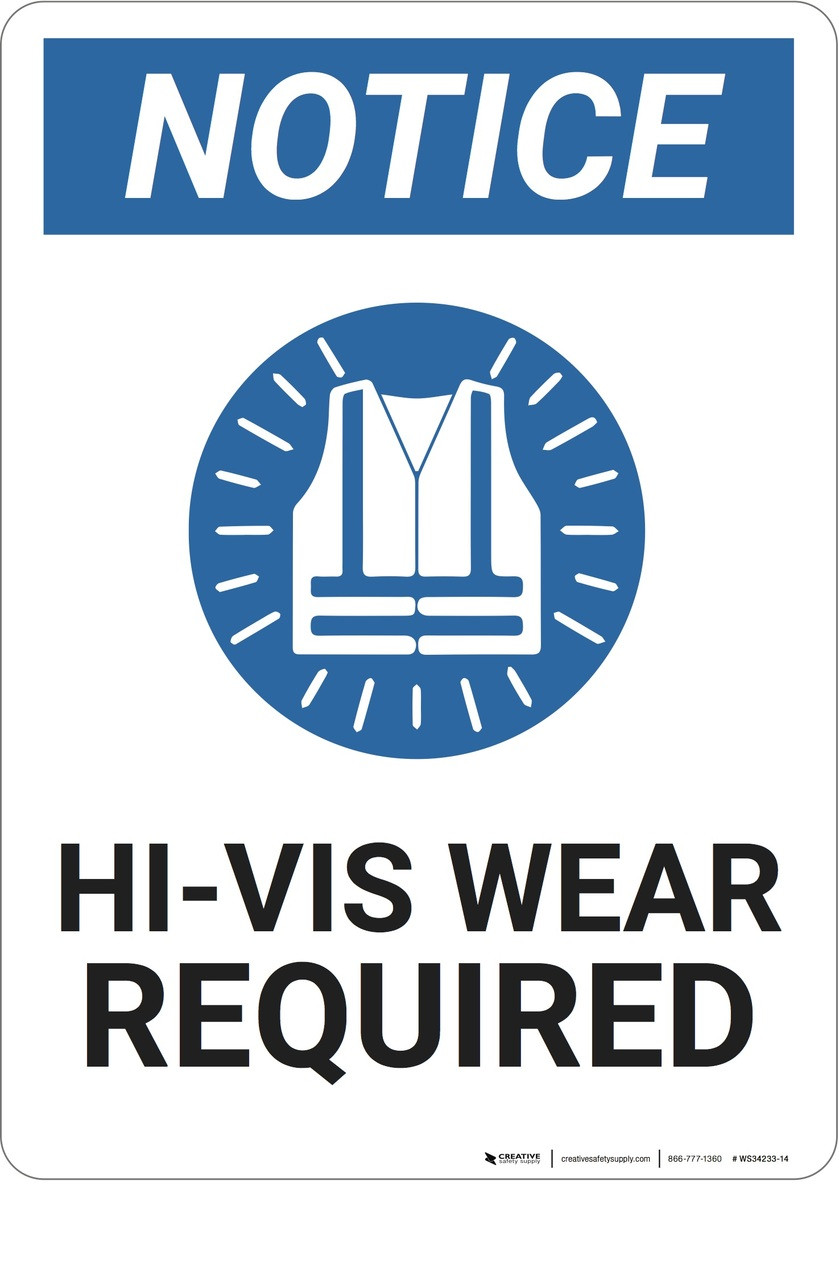 Notice: Hi Vis Wear Required - Wall Sign | 5S Today