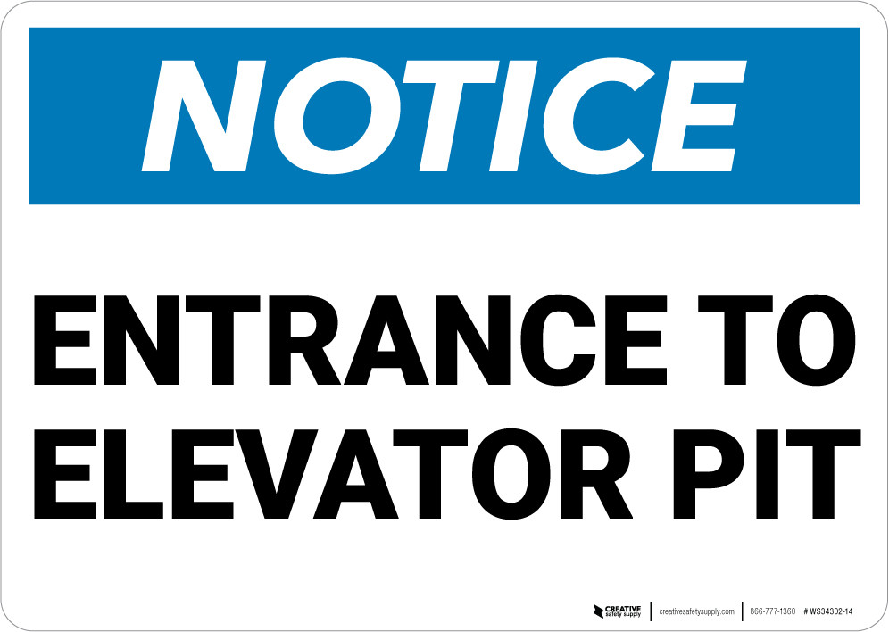Notice: Entrance to Elevator Pit - Wall Sign | 5S Today