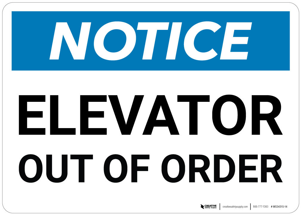 Notice: Elevator Out Of Order - Wall Sign | 5S Today
