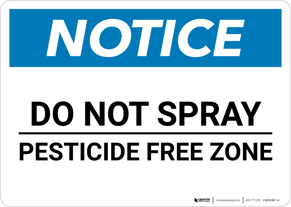 Notice: Do Not Spray Pesticide Free Zone - Wall Sign | 5S Today