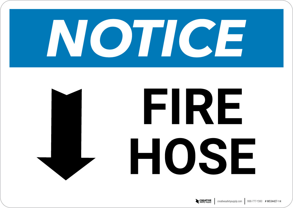 Notice: Fire Hose with Down Arrow Landscape - Wall Sign | 5S Today