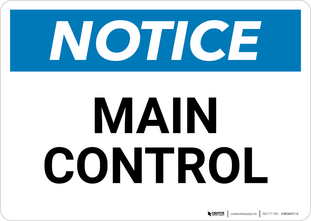 Notice: Main Control - Wall Sign | 5S Today