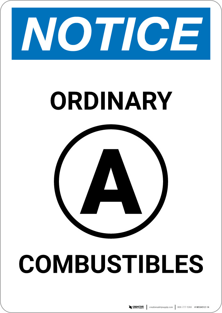 Notice: Ordinary A Combustibles - Wall Sign | 5S Today