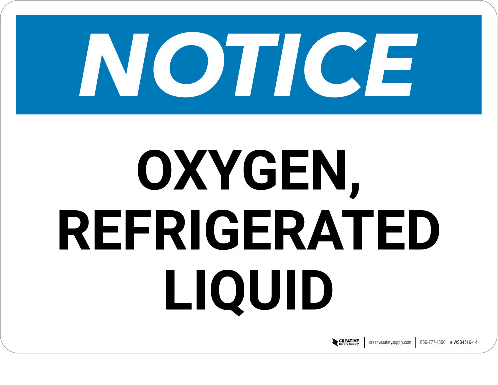 Liquid Oxygen Sign Notice: Oxygen Refrigerated Liquid Wall Sign | 5S