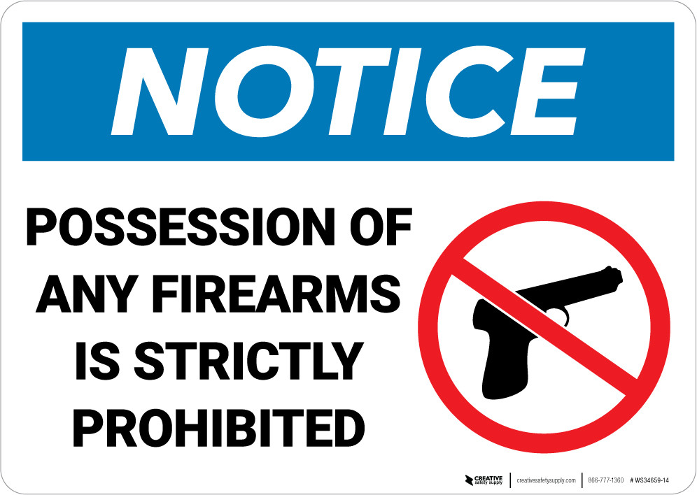 Notice: Possession Of Firearms Strictly Forbidden Firearm Prohibition ...