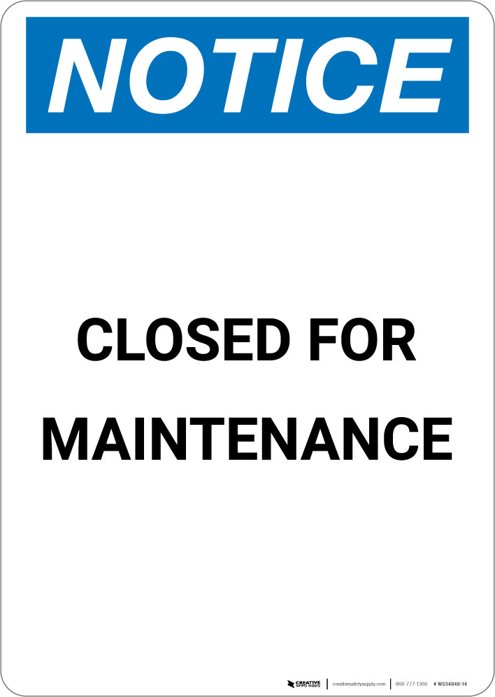 Notice: Closed For Maintenance - Portrait Wall Sign | 5S Today