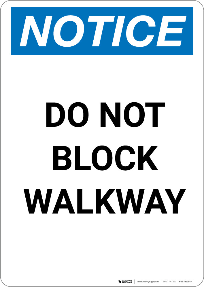 Notice: Do Not Block Walkway - Portrait Wall Sign | 5S Today