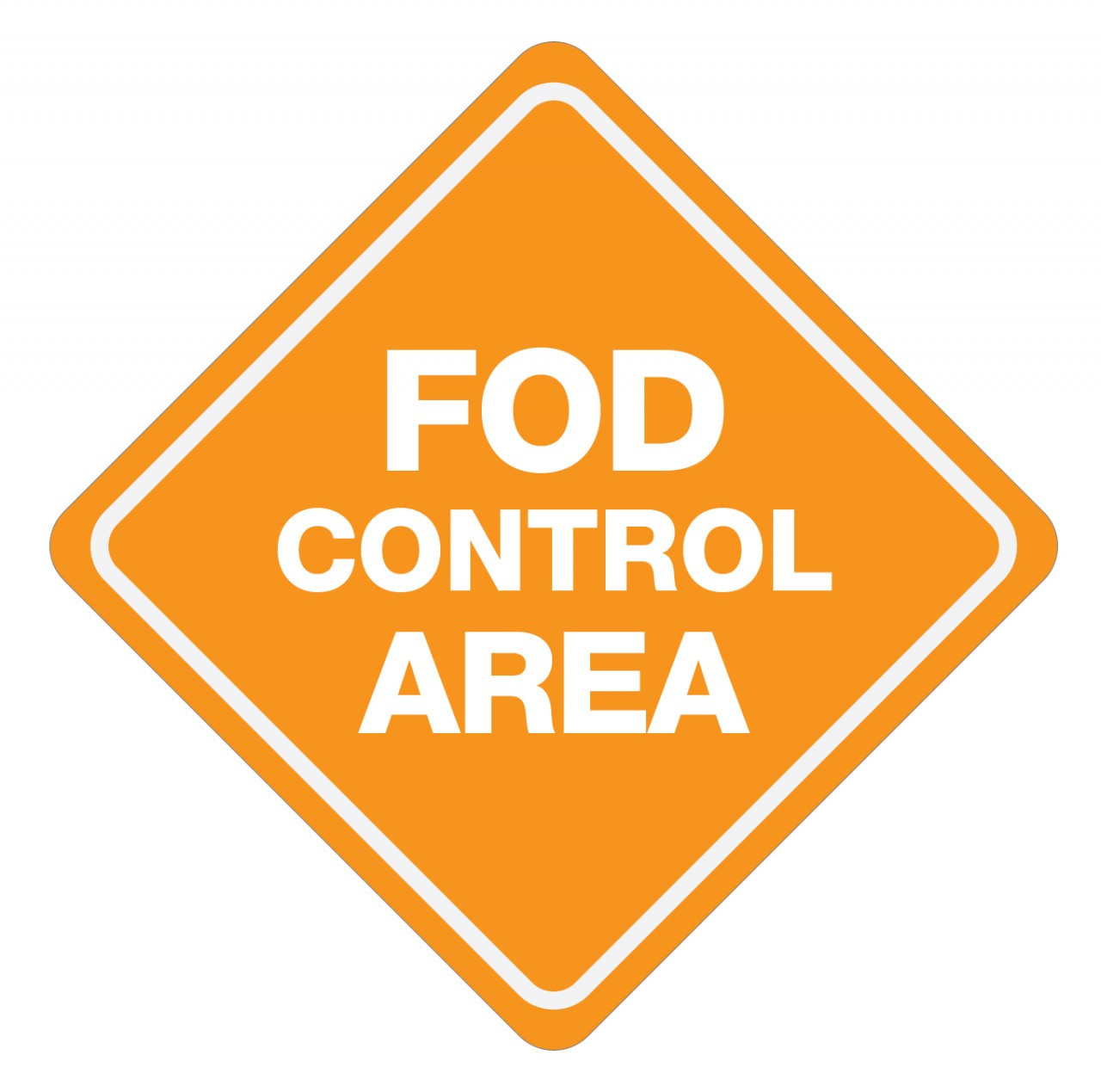 FOD Control Area Sign - 5stoday.com 866-402-4776
