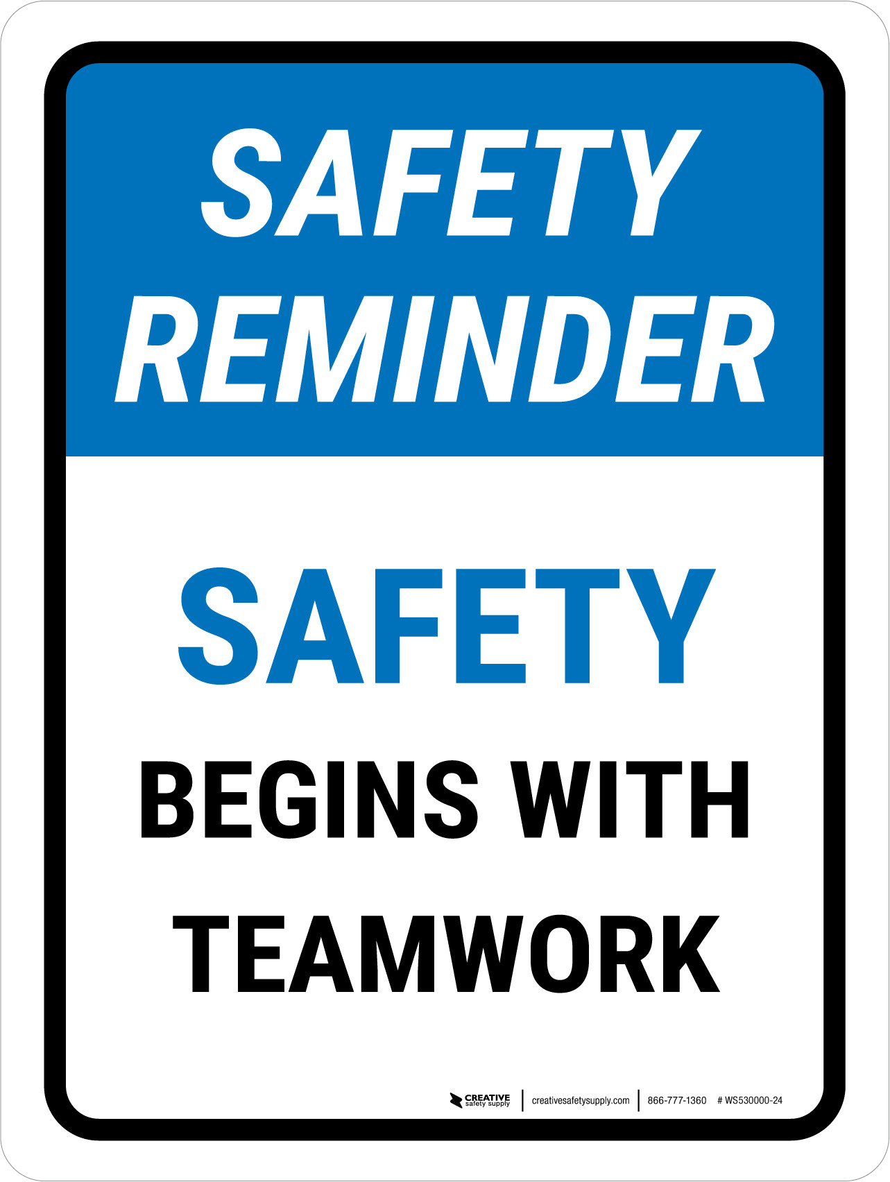 Safety Reminder: Safety Begins With Teamwork Portrait - Wall Sign