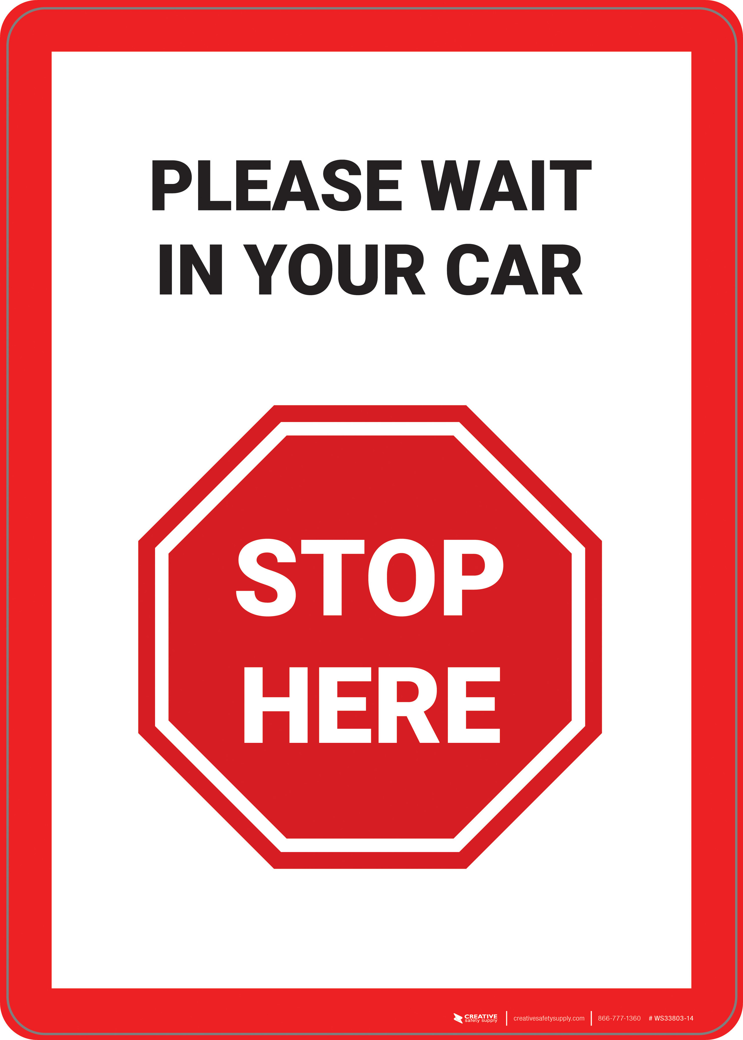 Stop Here: Please Wait In Your Car - Wall Sign | 5S Today