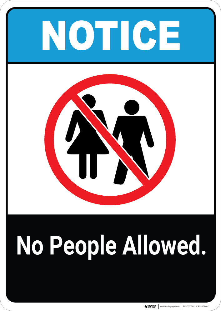 Notice: No People Allowed - Wall Sign | 5S Today